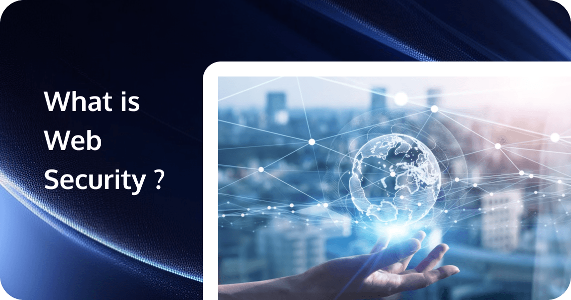 What are Web Security Issues and Solutions?